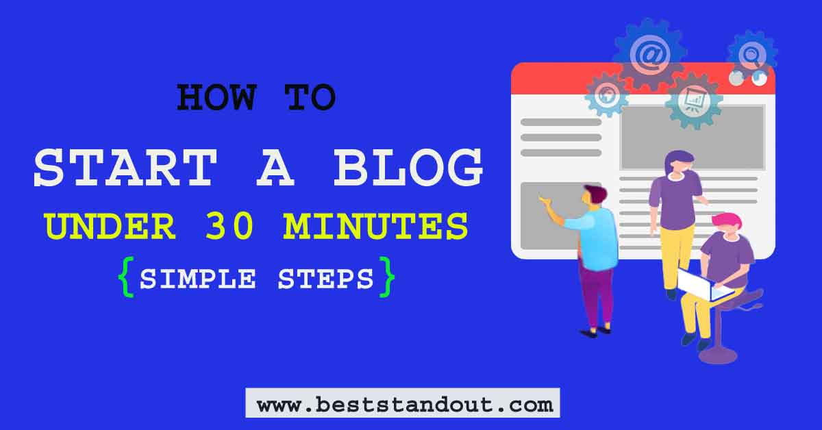 How To Start A Blog In 2022 From Scratch [Under 20 Minutes]